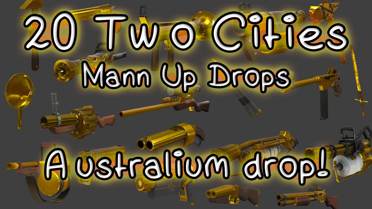 TF2 - 20 Two Cities Tour Drops - Australium Drop! - YouTube