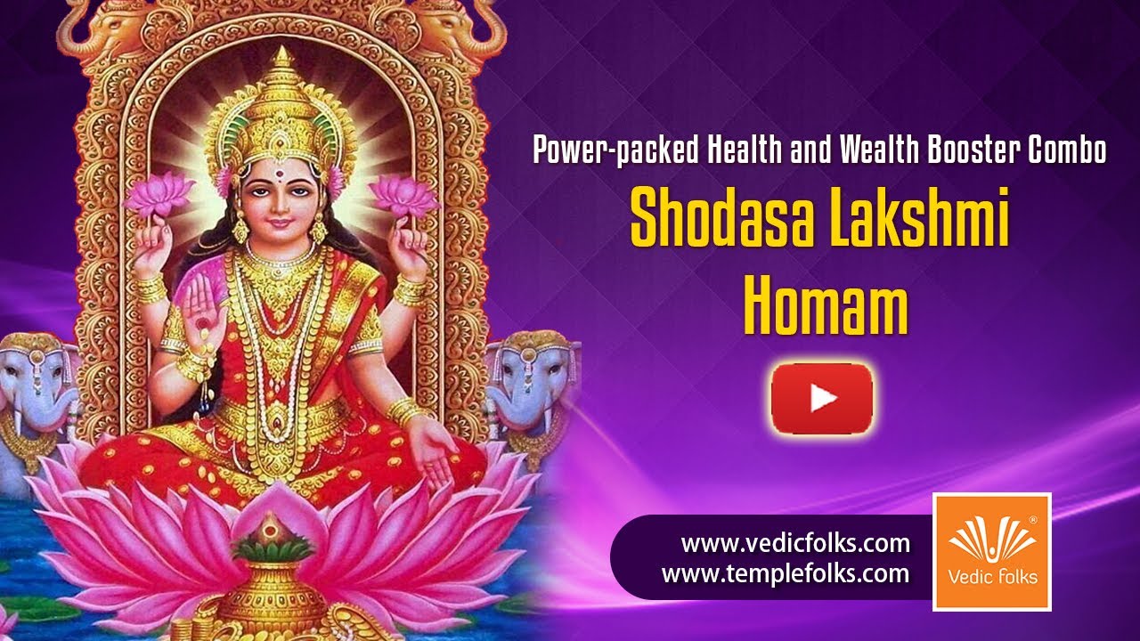 Health and Wealth Combo 2 - Shodasa Maha Lakshmi Homam | Goddess Maha ...