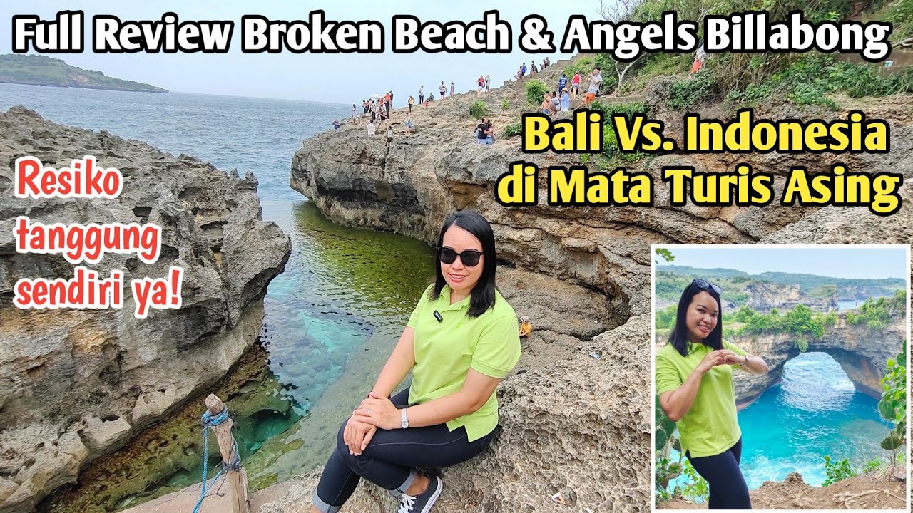 Review BROKEN BEACH & ANGELS BILLABONG Nusa Penida | Indonesia Vs. Bali | Tanggapan Turis Asing ...