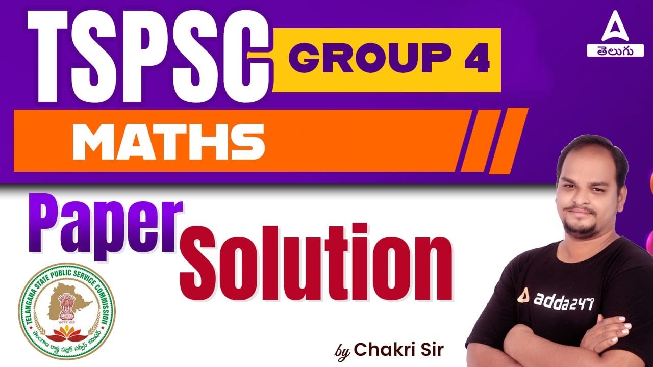 Group 4 Key Paper 2023 Explanation Of Maths Questions TSPSC Group 4 group-4-key-paper-2023-explanation-of-maths-questions-tspsc-group-4