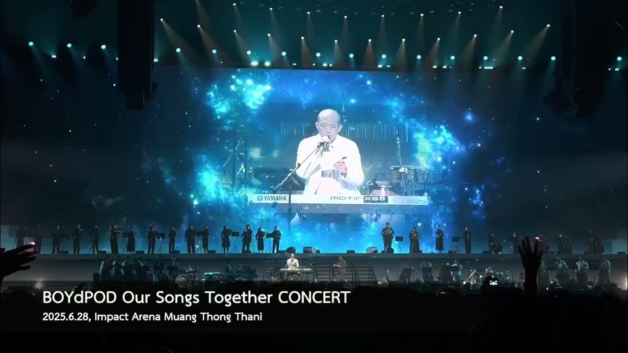 BOYdPOD Our Songs Together CONCERT - YouTube