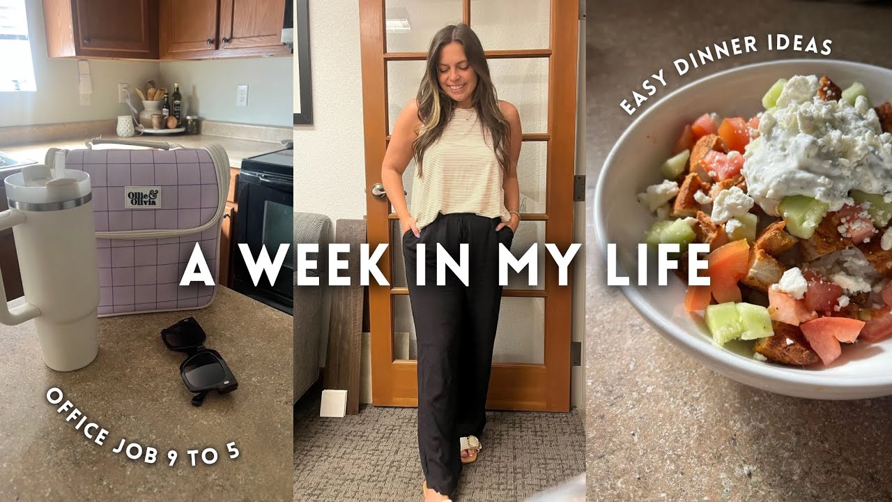 WEEK IN MY LIFE: Working 9 to 5 office job, easy dinner ideas, wedding ...