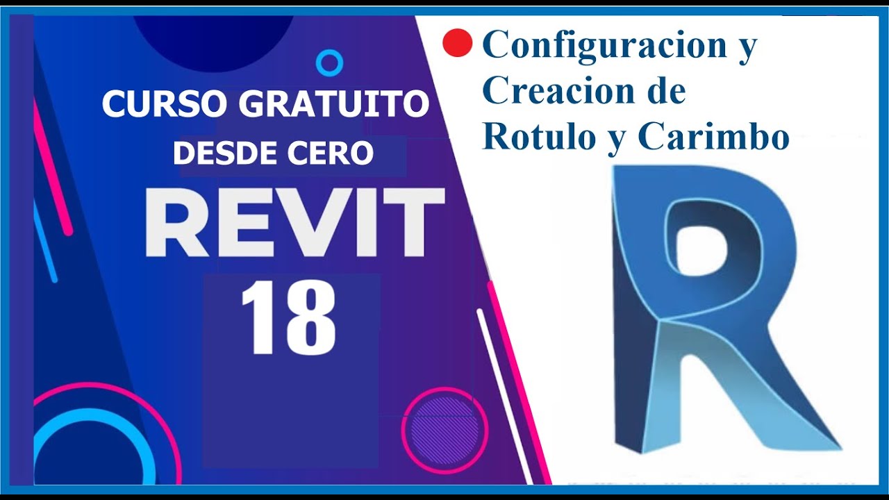 CONFIGURACION Y CREACION DE ROTULO Y CARIMBO | Revit Bim | Curso desde ...