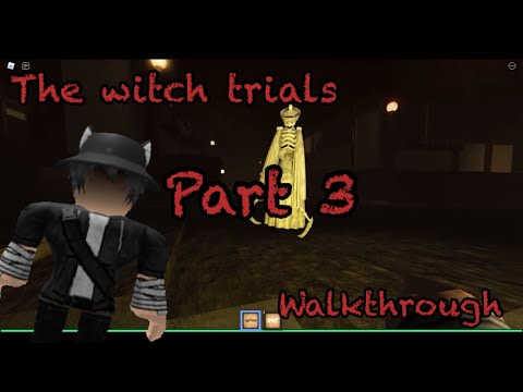The witch trials part 3 walkthrough | THE MIMIC WITCH TRIALS