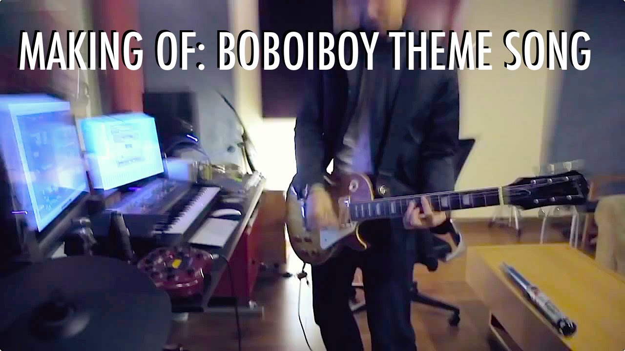 BoBoiBoy: Lagu Tema / Theme Song - The Making Of - YouTube