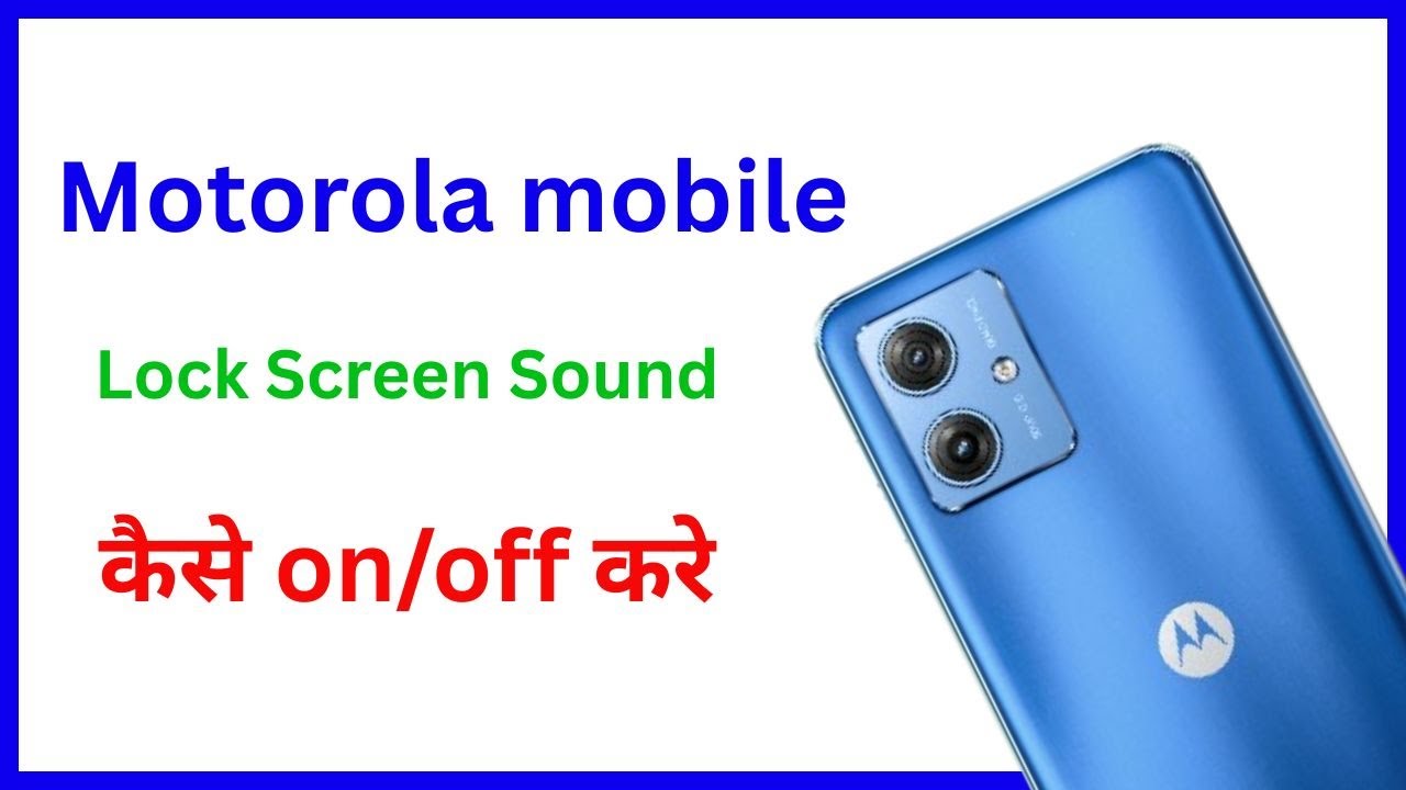 Motorola Mobile Mein Lock Screen Sound Kaise On/Off Kare | Motorola ...