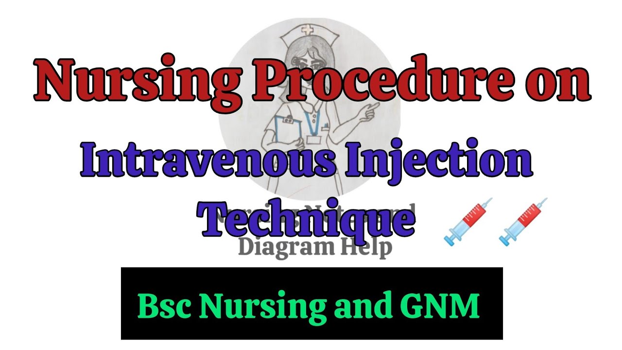 Procedure On Intravenous Injection Technique // Intravenous Injection # ...