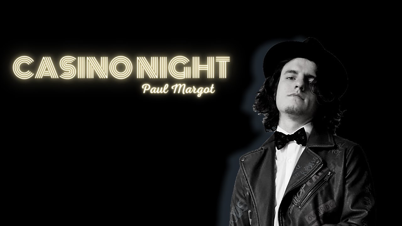 CASINO NIGHT - Paul Margot - YouTube
