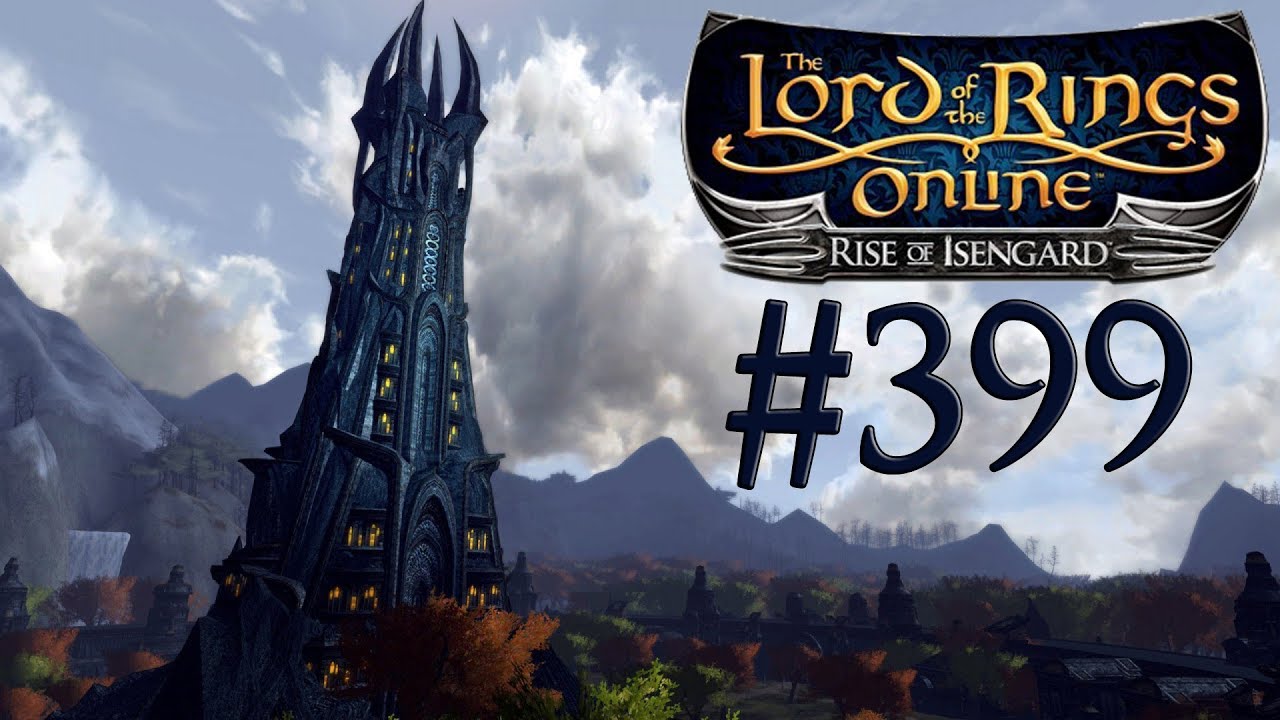 Let's Play LOTRO #399 - Inside the Ring of Isengard - YouTube