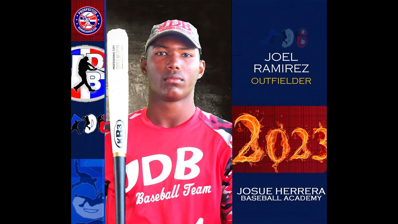Joel Ramirez OF 2023 Class From (Josue Herrera Baseball Academy) Date ...