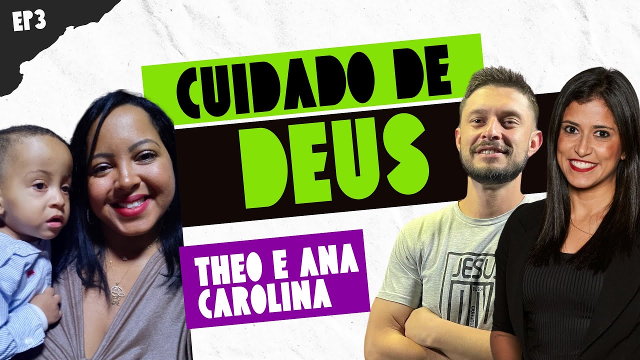 CUIDADO DE DEUS COM ANA CAROLINA BARBOZA | 3 Episódio 20/01 - Podcast Vidas que Edificam - YouTube