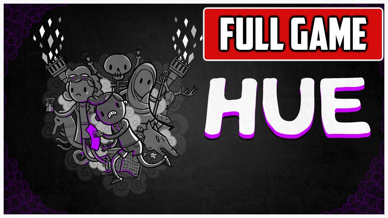 Hue | FULL GAME Walkthrough and Gameplay [NO COMMENTARY] - YouTube