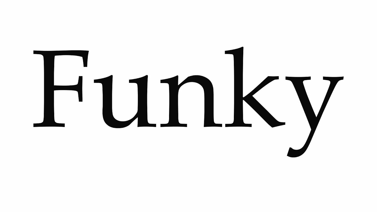 How To Pronounce Funky YouTube how-to-pronounce-funky-youtube