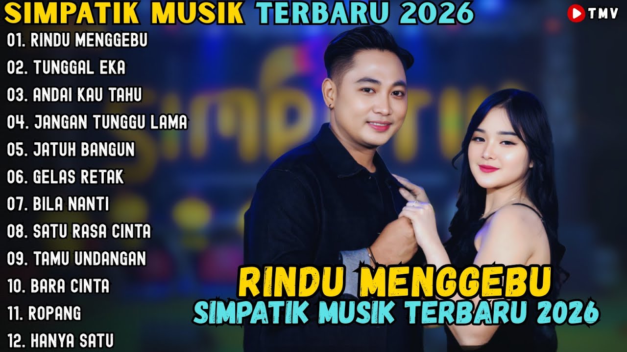 RINDU MENGGEBU - TUNGGAL EKA - ANDAI KAU TAHU || SIMPATIK MUSIK FULL ...