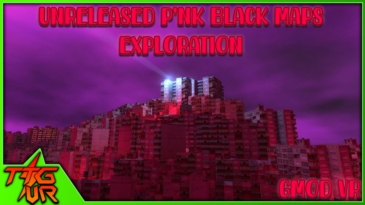 The Maps Before Voidplaces... || GMOD VR: P'nk Black's Unreleased Maps ...