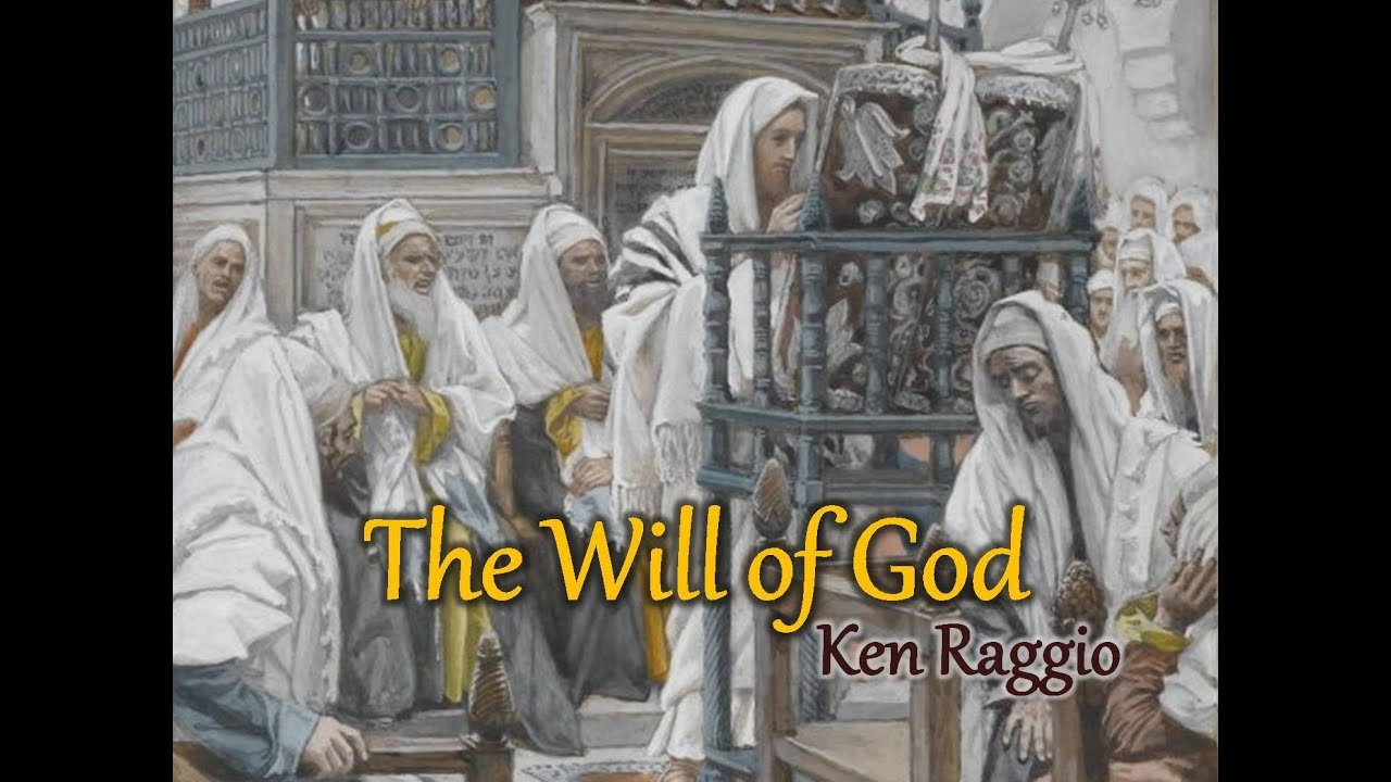 "The Will Of God" - Ken Raggio - YouTube