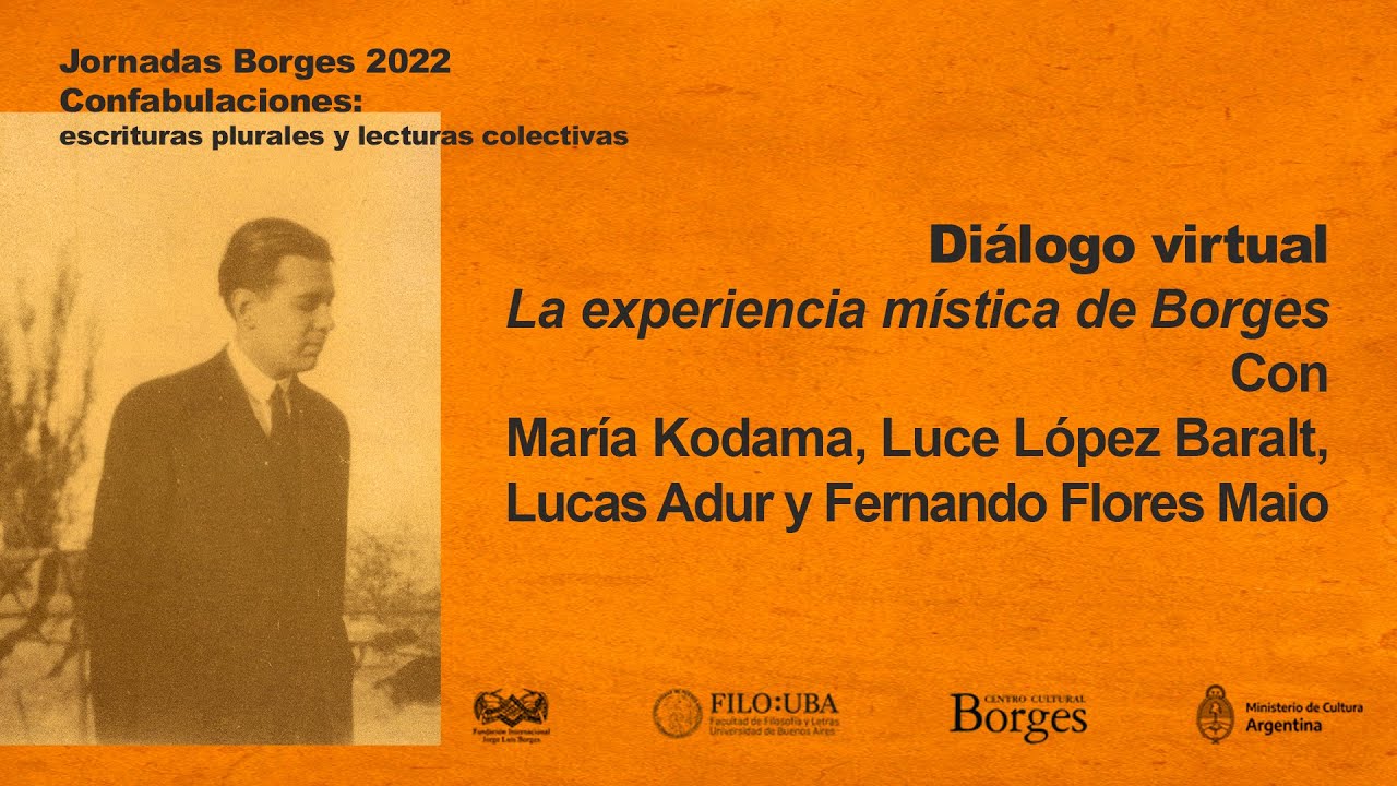 Jornadas Borges 2022 - Diálogo Virtual 'La experiencia mística de ...