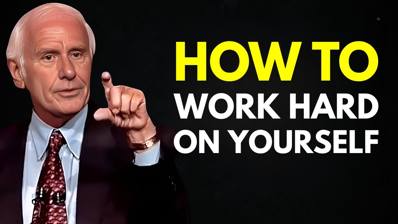 How to Work Hard on Yourself – Jim Rohn Motivation - YouTube