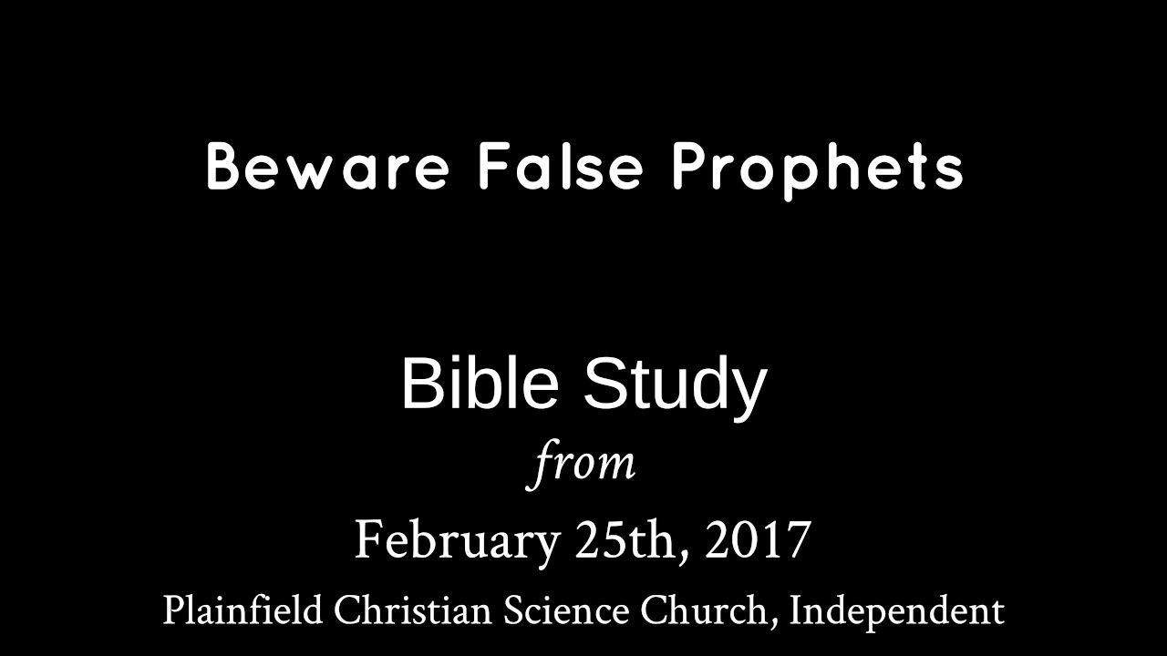 February 25th, 2017 Bible Study - Beware False Prophets - YouTube