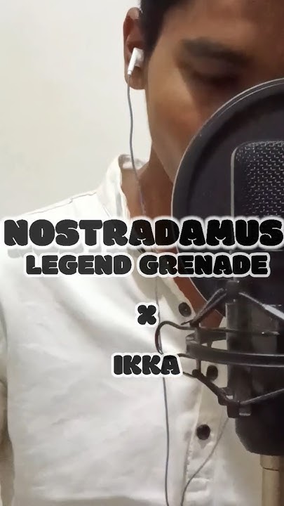 NOSTRADAMUS || Legend Grenade x IKKA #ikka #2024 #rap #dhh #music #underrated #hiphop #remix ...