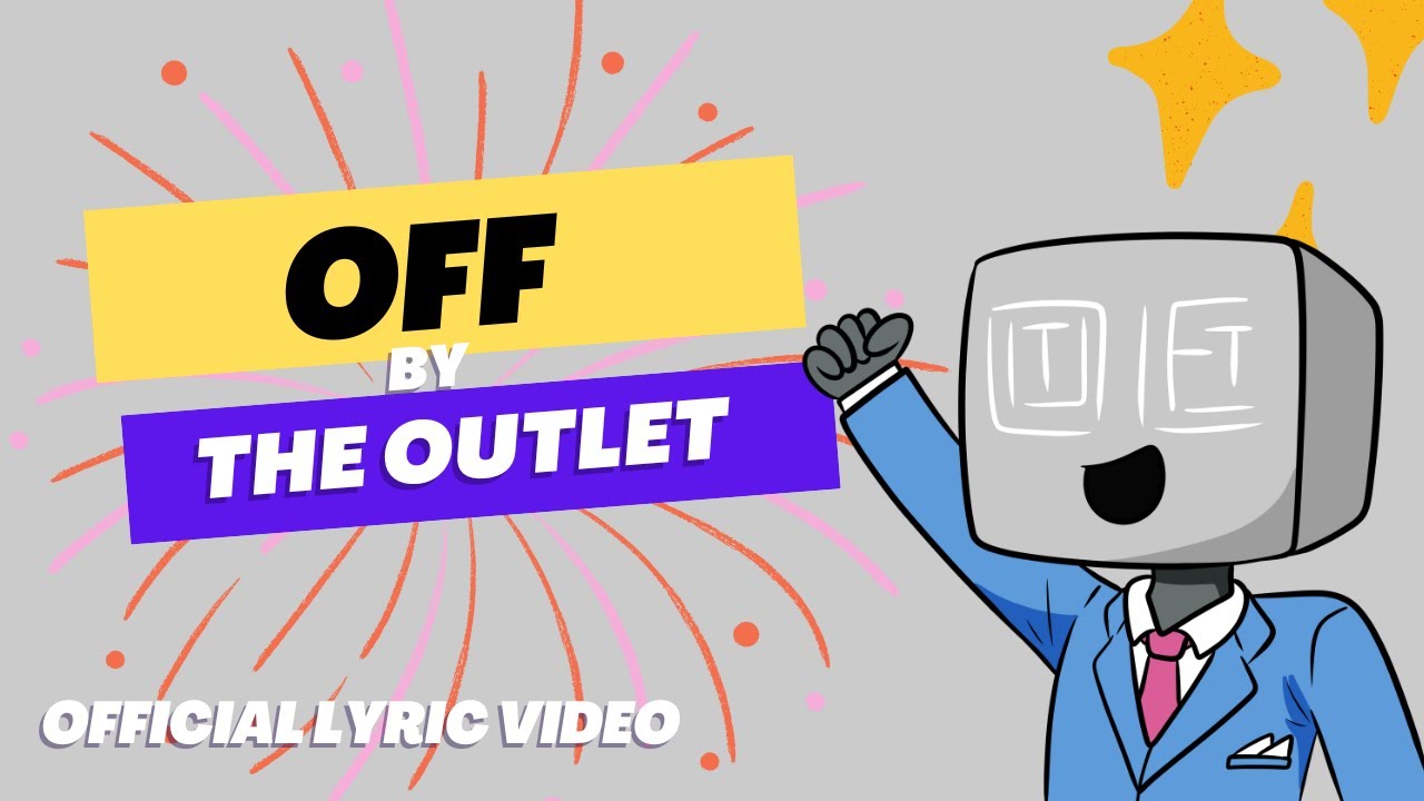 The Outlet - OFF (Official Lyric Video) - YouTube