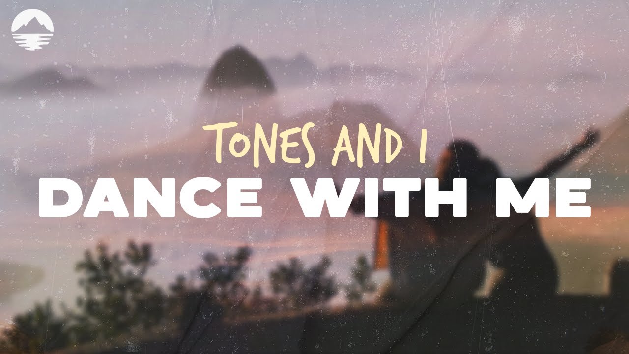 Tones and I - Dance With Me | Lyrics - YouTube