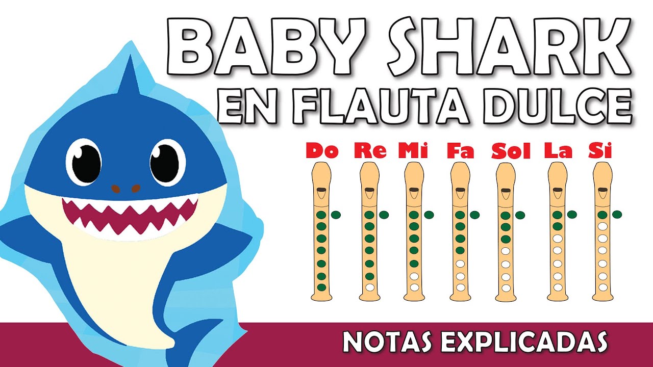 Baby Shark en Flauta Dulce paso a paso con Notas Explicadas - YouTube