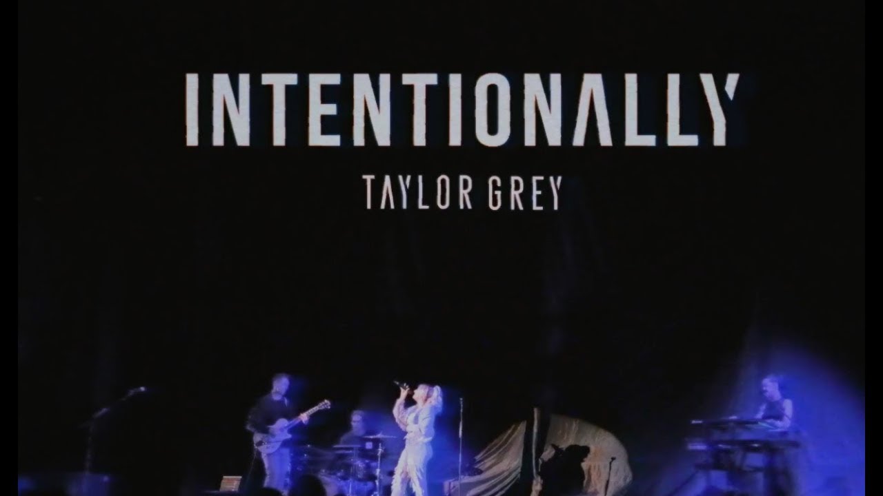 Taylor Grey - INTENTIONALLY (Official Live Music Video) - YouTube