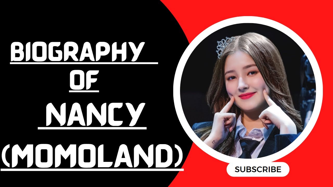 Biography of Nancy Momoland - YouTube