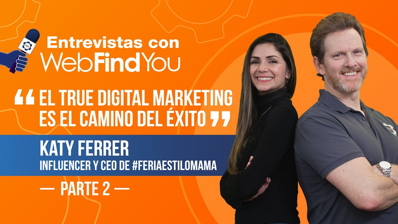 Katy Ferrer (PARTE 2) - Influencer / CEO de #KatyEstiloMama - YouTube