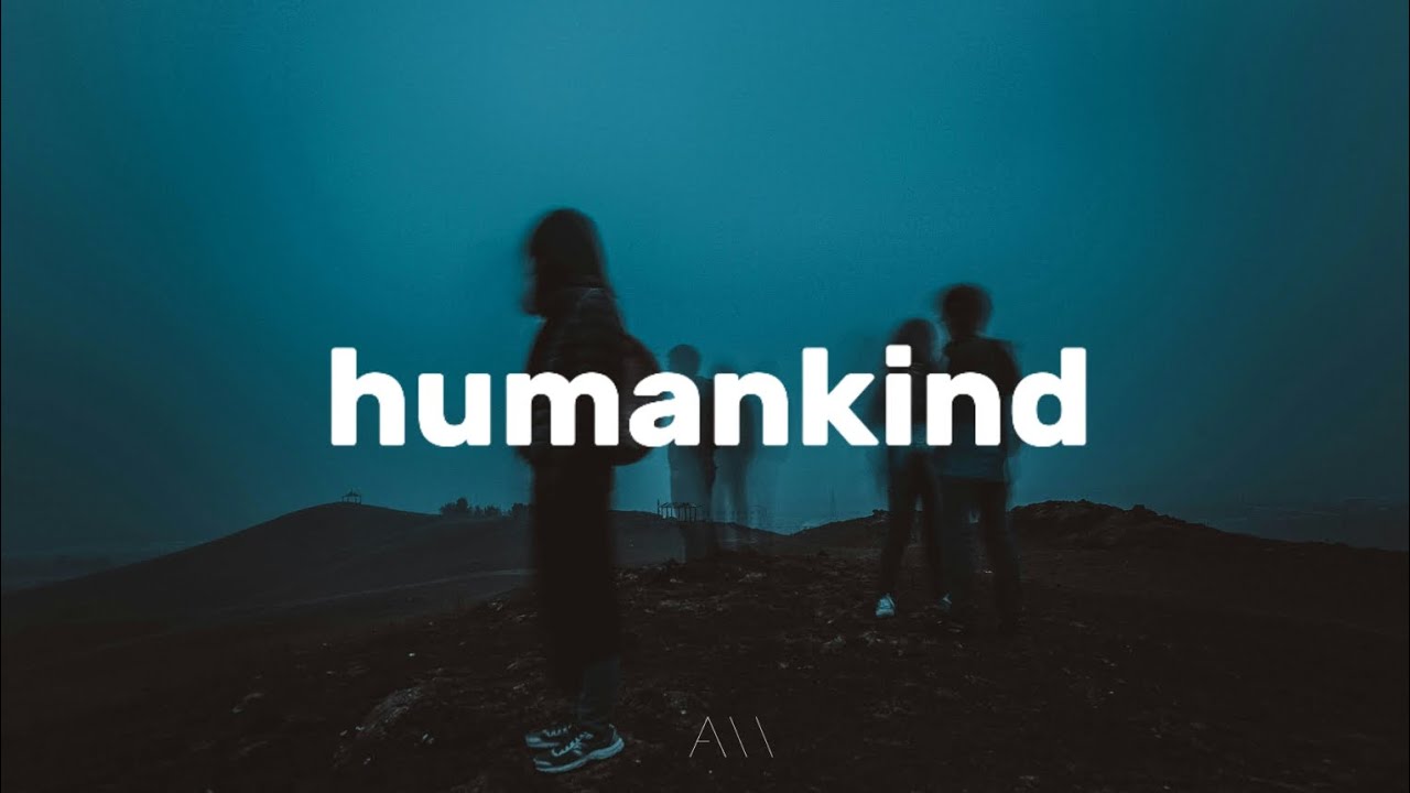David Kushner - Humankind (Lyrics) - YouTube