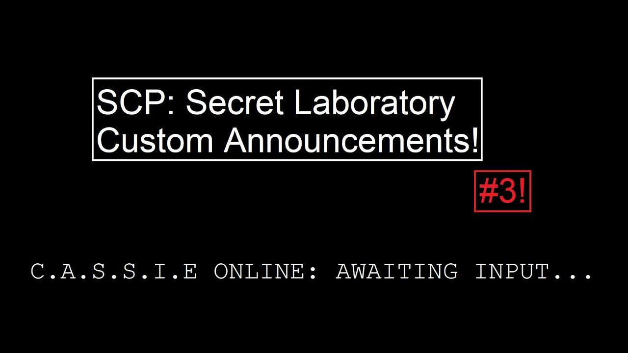 SCP Secret Laboratory Custom Announcements! #3 - YouTube