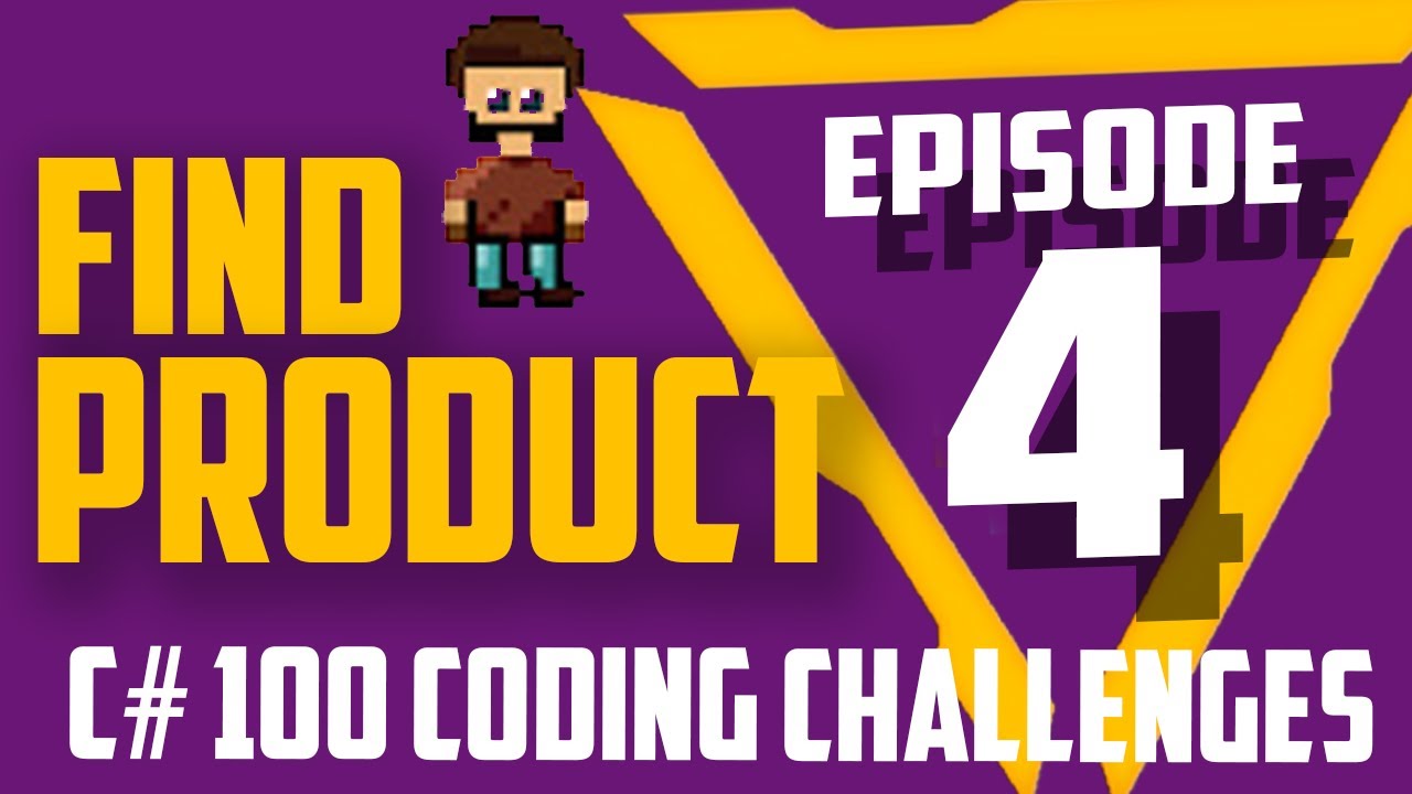 C Episode 4 Find Product Basics 100 Coding Challenges For c-episode-4-find-product-basics-100-coding-challenges-for