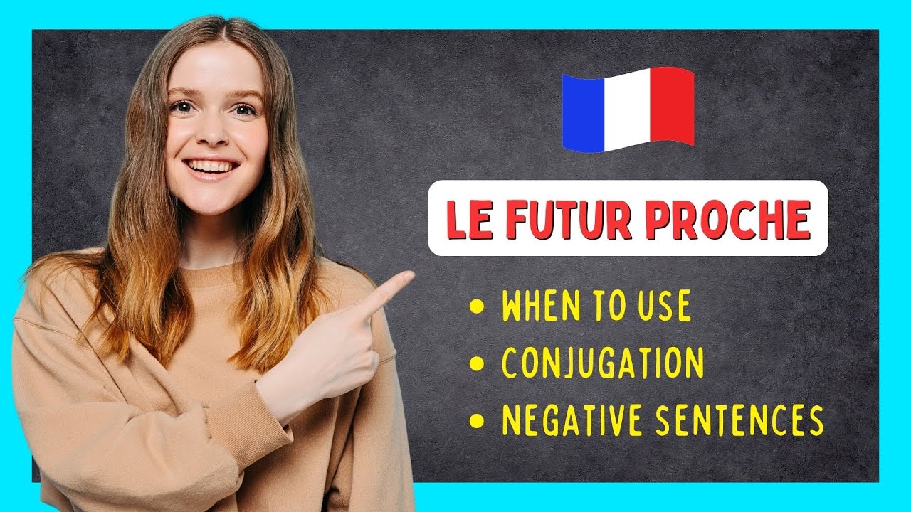 French Grammar Made Easy - Le Futur Proche - YouTube