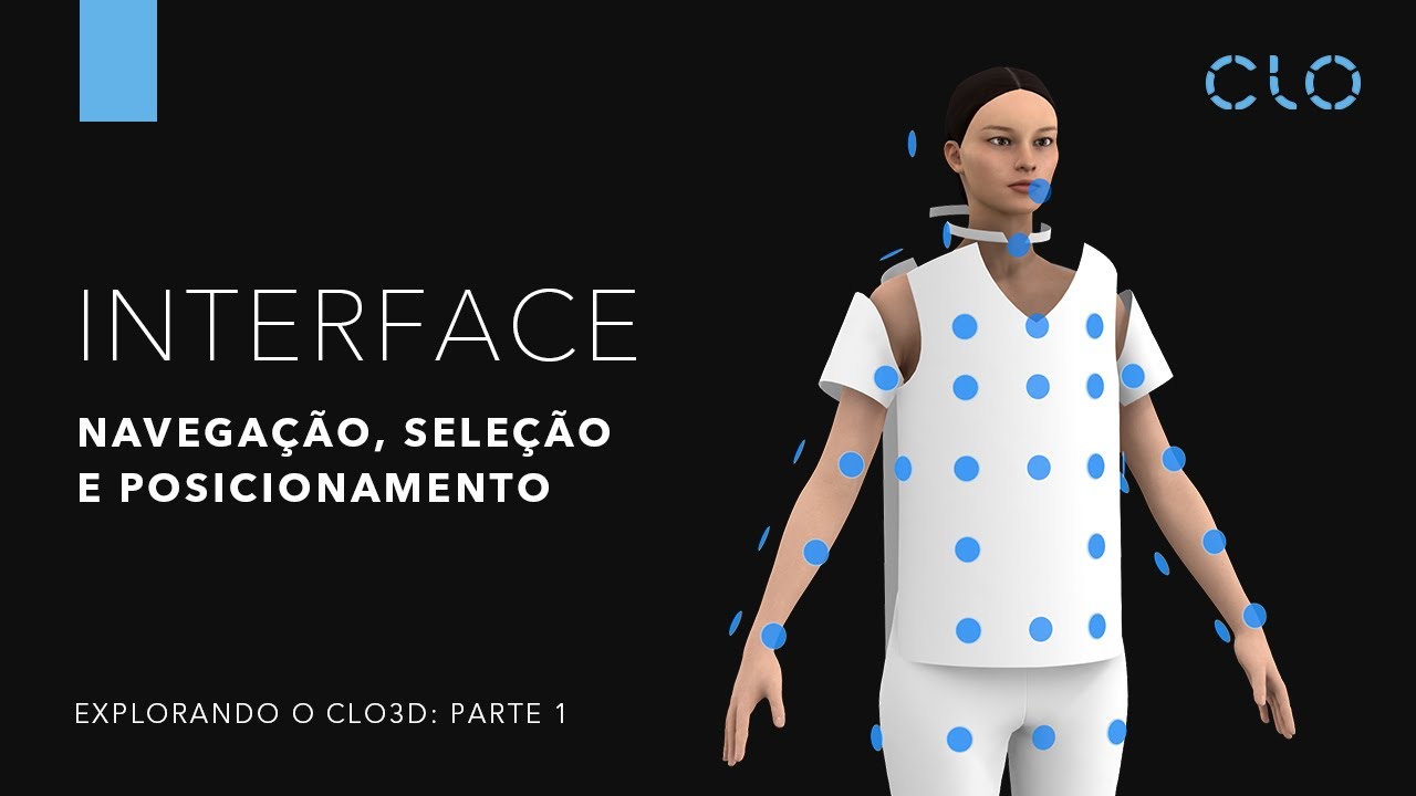 Explorando o CLO 3D | Parte 1 | Interface, Navegação e Posicionamento ...