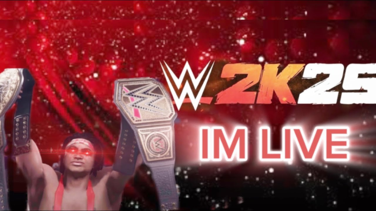 IM LIVE ON WWE2K25 !! COME SHOW LOVE - YouTube