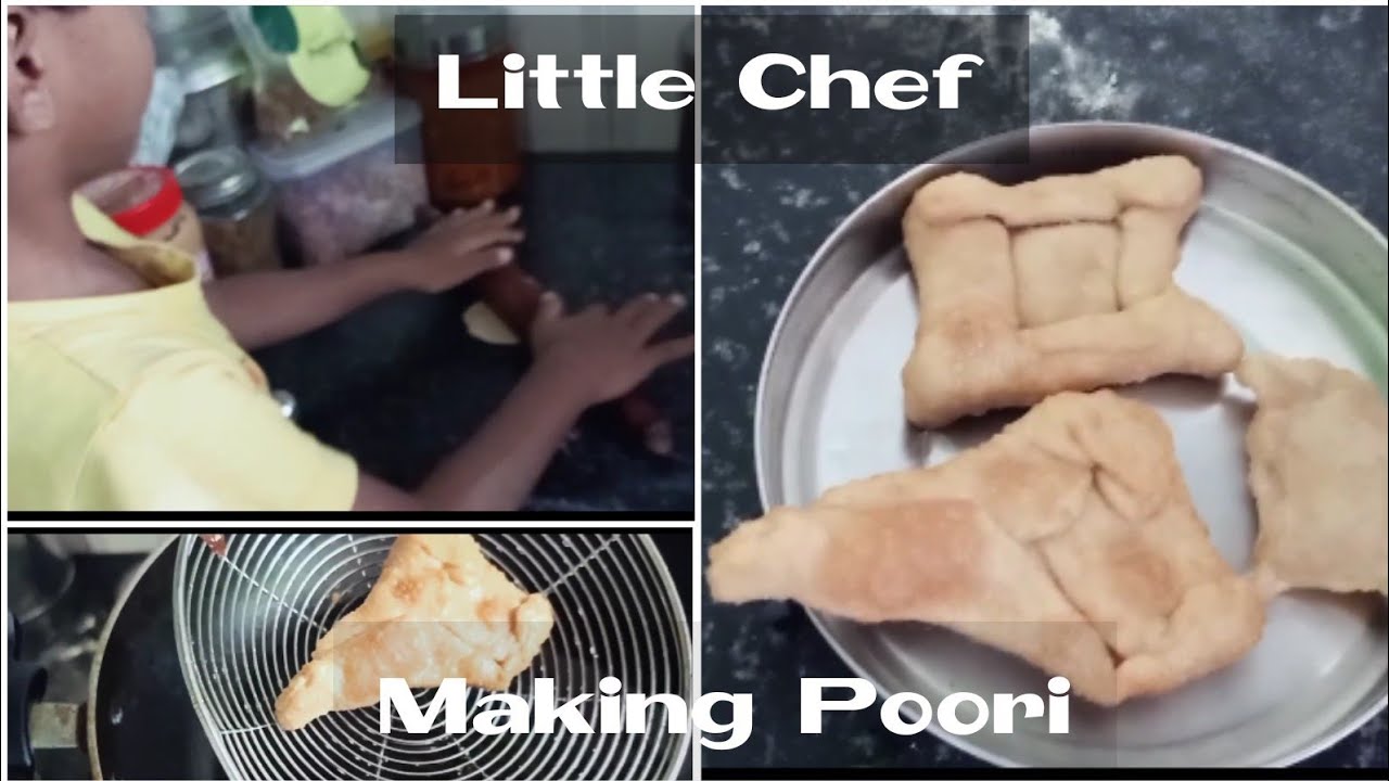 Little Chef | 5 years old cooking | making poori | cooking for kids ...