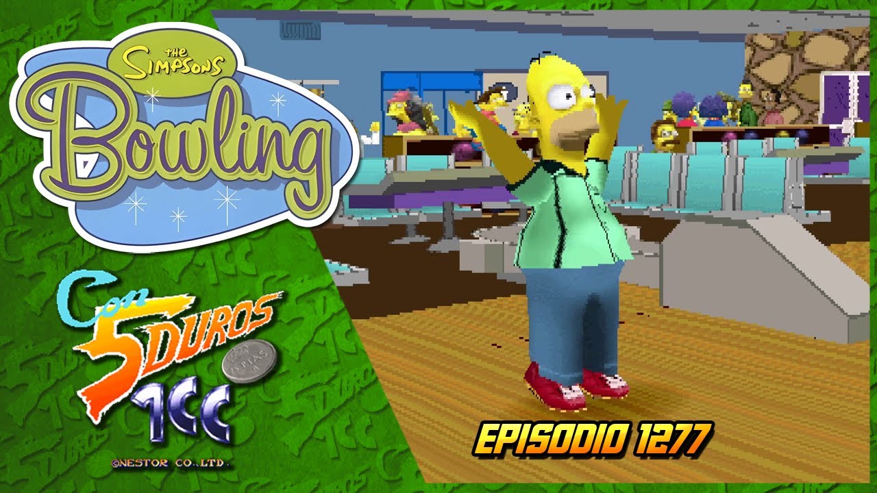 THE SIMPSONS BOWLING - "CON 5 DUROS-1cc" EPISODIO 1277 (CTR) - YouTube