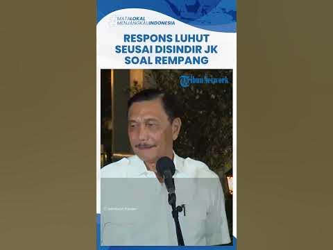 Luhut Binsar Buka Suara seusai 'Disenggol' Jusuf Kalla soal Penanganan Konflik Rempang - YouTube