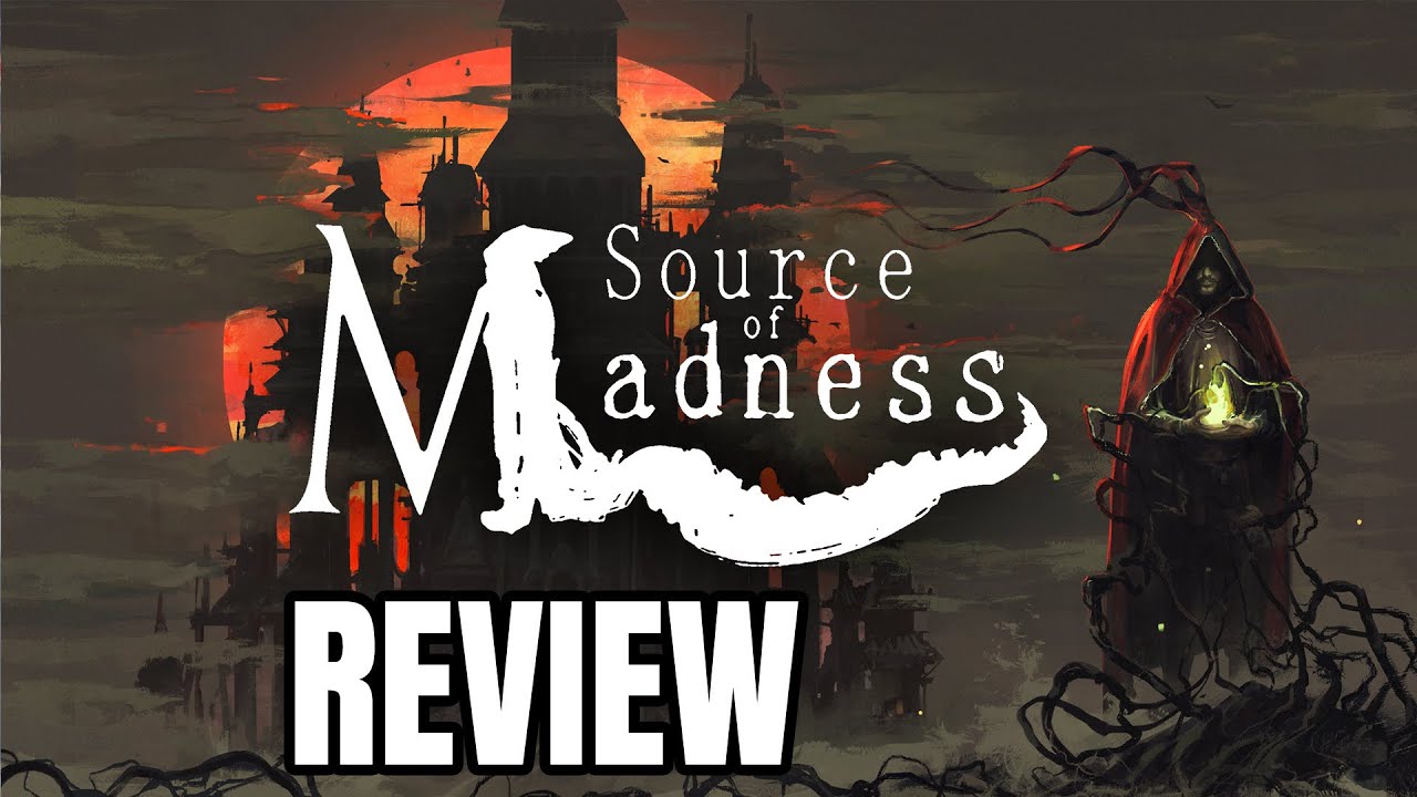 Source of Madness Review - The Final Verdict - YouTube