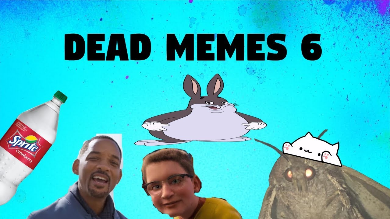 Dead Meme Compilation 6 - YouTube