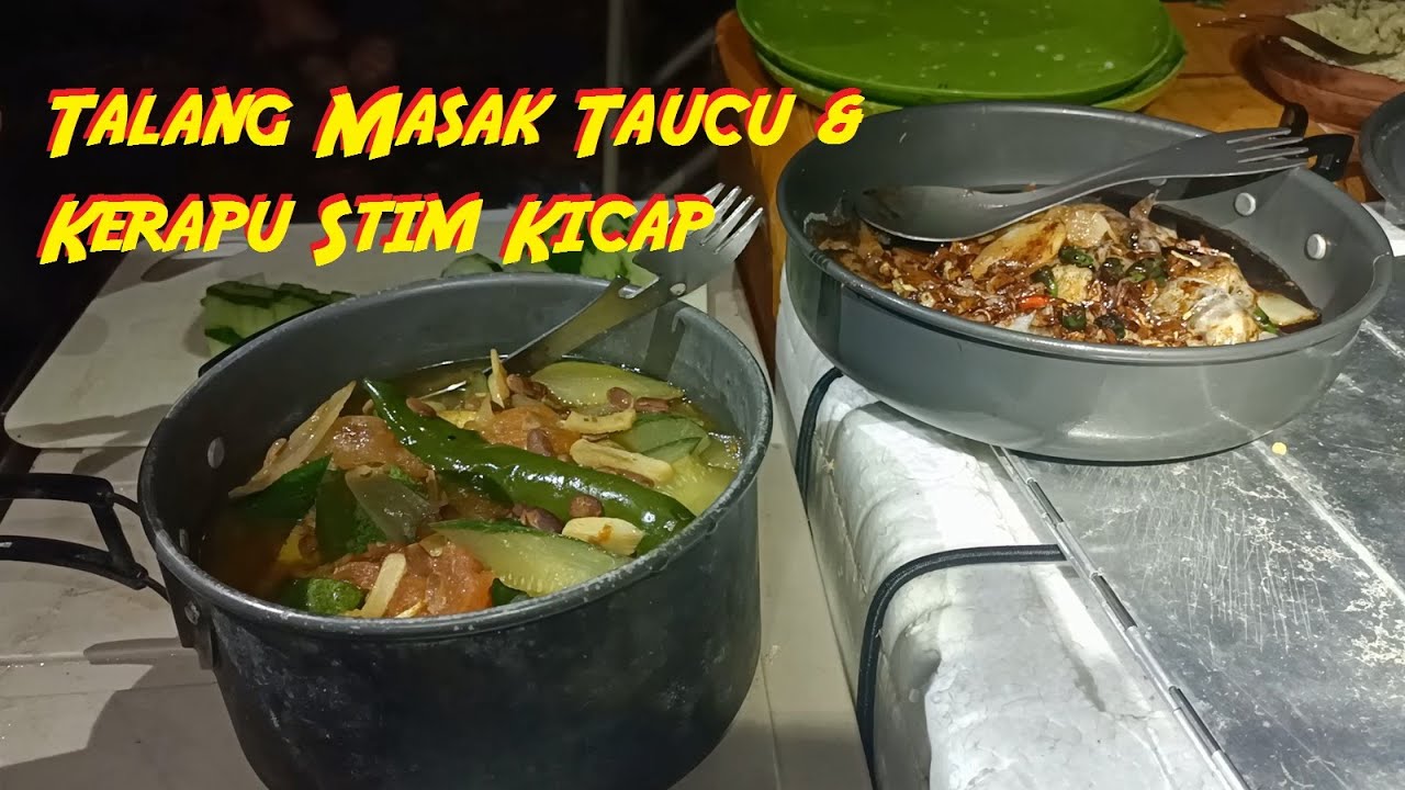 Kayak Wild Camping 062 - Talang Masak Taucu & Kerapu Stim Kicap - YouTube