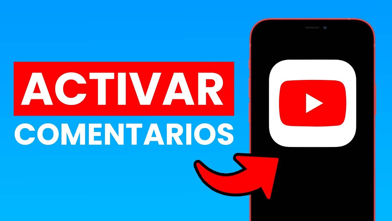 Cómo Activar los Comentarios en Youtube 2024 - YouTube