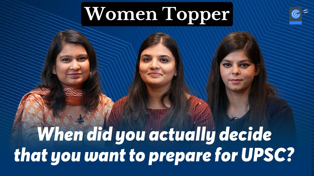From UPSC aspirant to Women UPSC Topper: Their inspiring journey ...