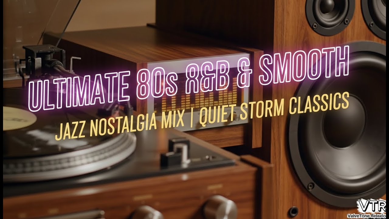 Ultimate 80s R&B & Smooth Jazz Nostalgia Mix | Quiet Storm Classics # ...