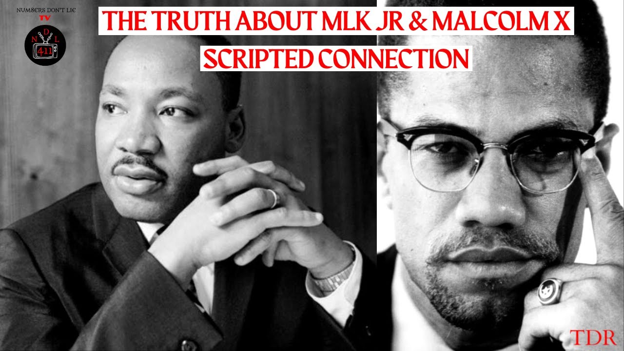 The TRUTH About MLK Jr & Malcolm X SCRIPTED Life & Connection - Numbers ...