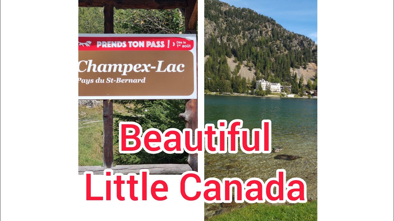 CHAMPEX LAC SWITZERLAND Beautiful Alpine Lake - YouTube