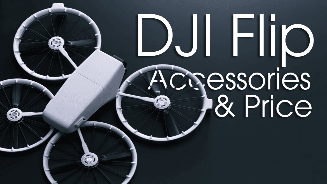 Complete DJI Flip Accessory List & Pricing: Everything You Need to Know ...