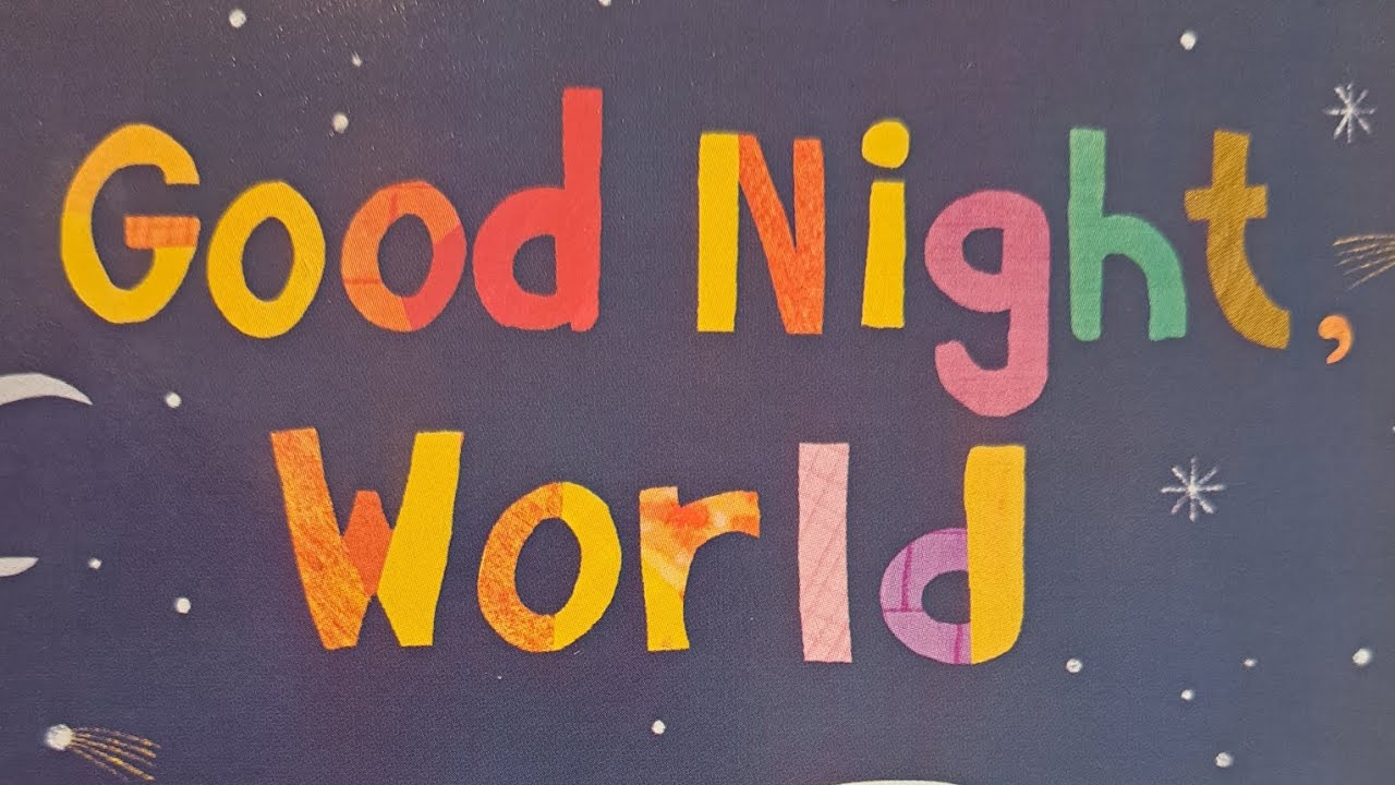 Good Night, World - YouTube