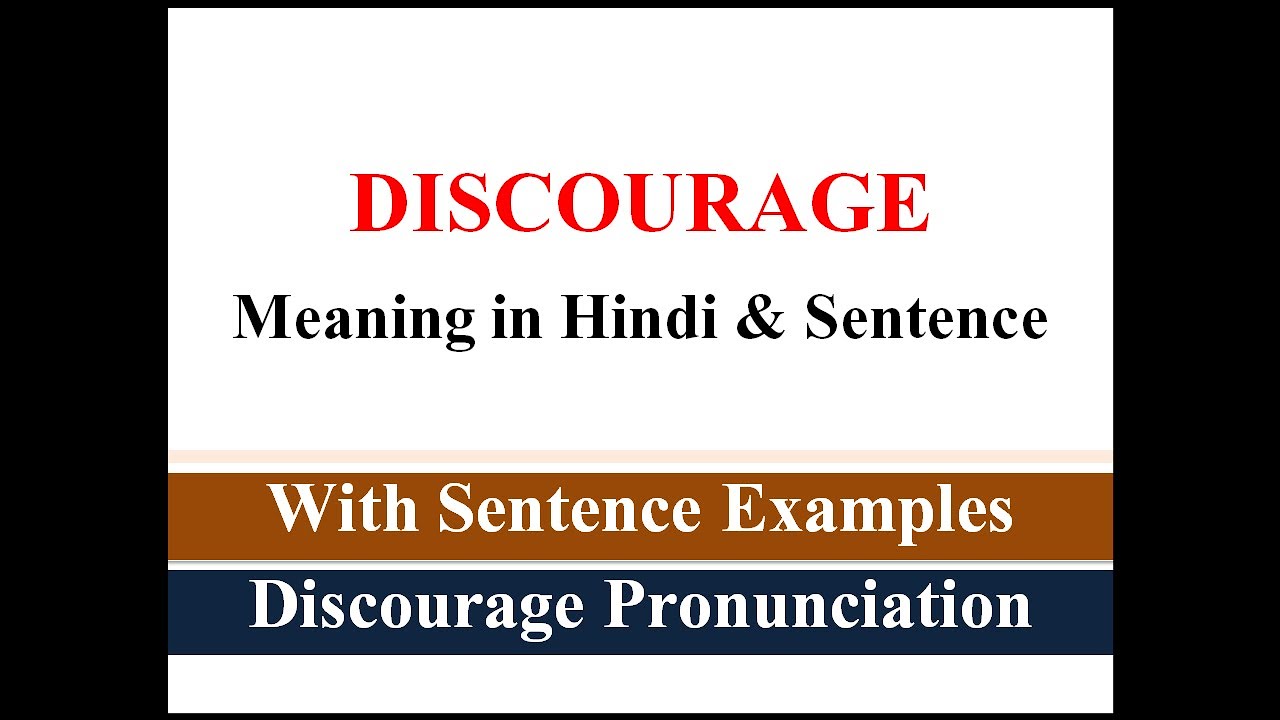 Discourage Meaning in Hindi with Sentence Example || Discourage ka ...
